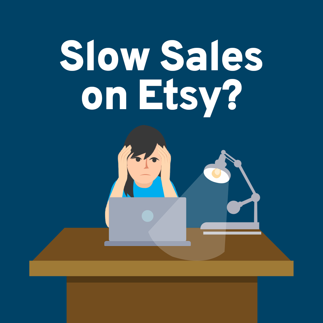 Slow Sales on Etsy? - eRank Help